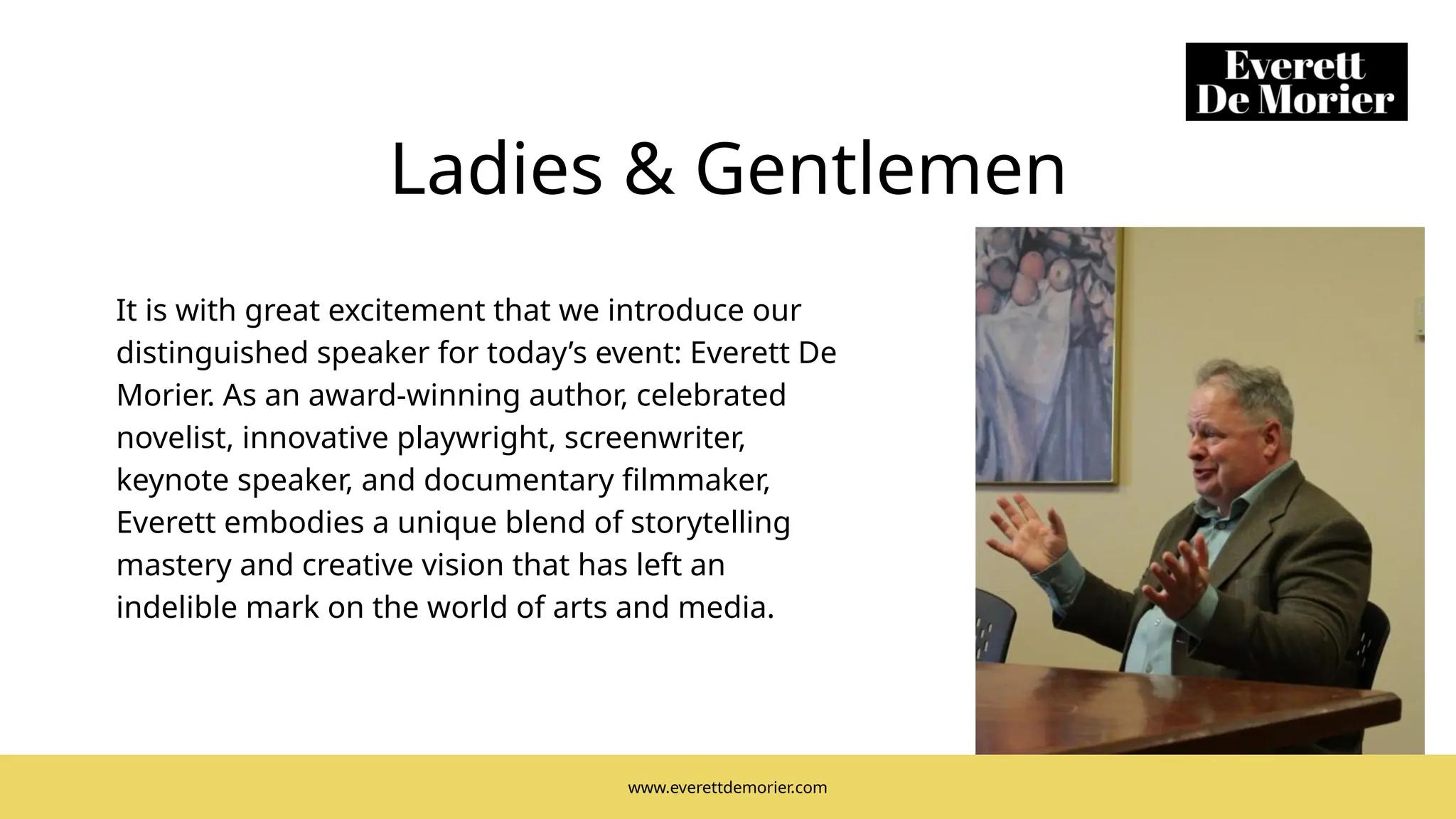 A Powerhouse of Creativity and Inspiration Everett De Morier.pptx