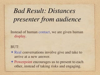 A powerpoint against powerpoint.key