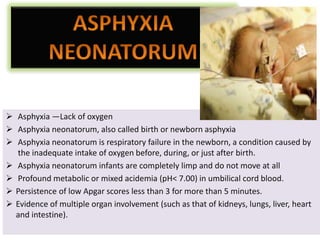 Asphyxia Neonatorum by Shagufta Nisar | PPTX