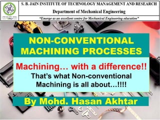 NON-CONVENTIONAL MACHINING PROCESSES | PDF