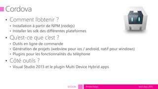Applications multi plateformes avec Cordova, HTML5 et Javascript | PPT