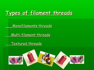 Sewing thread and use in Apparel Industry | PPT