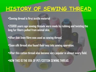 Sewing thread and use in Apparel Industry | PPT