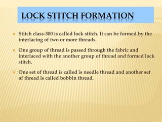 principle of lock stitch formation | PPTX | Needlework | Arts and Crafts