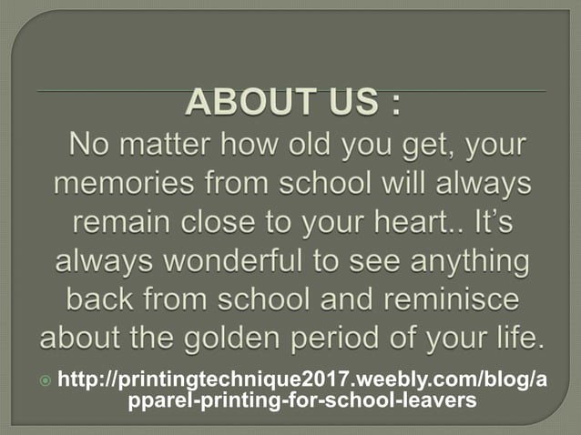 Apparel printing for school leavers | PPT