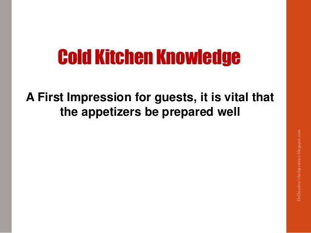 Cold Kitchen Knowledge: www.chefqtrainer.blogspot.com