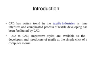 Applications of CAD-CAM in Textile Industry | PPT