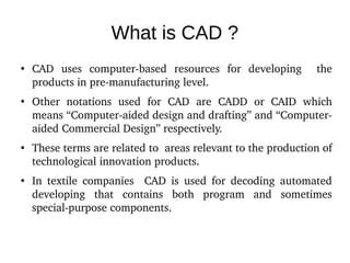 Applications of CAD-CAM in Textile Industry | PPT