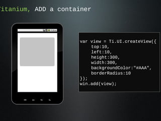 Appcelerator titanium | PPT | Databases | Computer Software and Applications