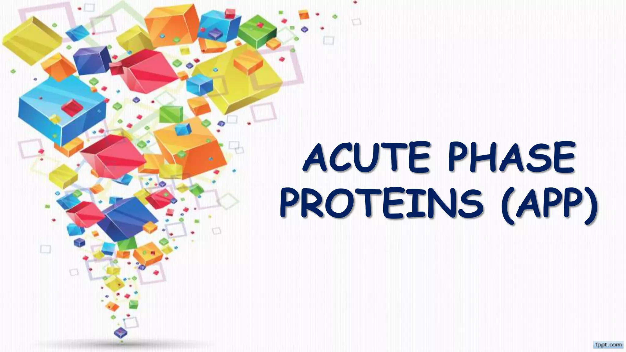 Acute phase proteins | PPTX