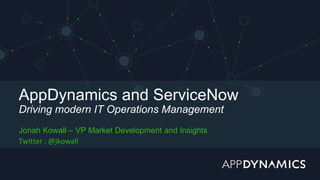 App dynamics and servicenow v5 | PPTX