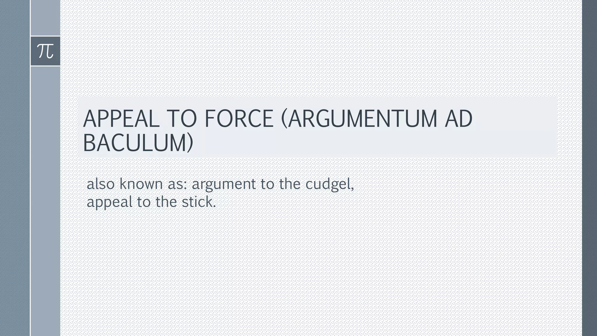 Fallacy Appeal to force | PPTX