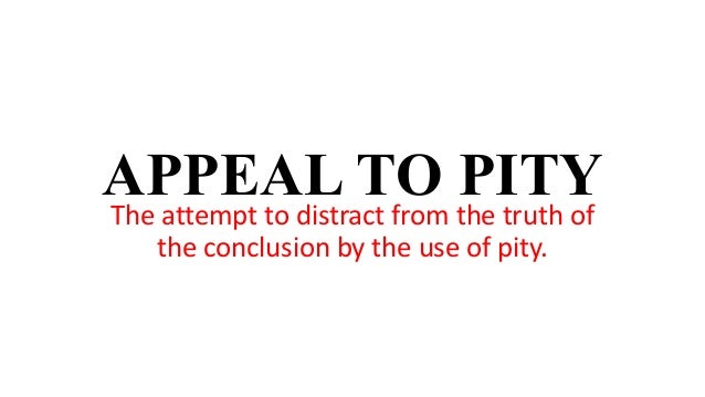 Appeal to Pity
