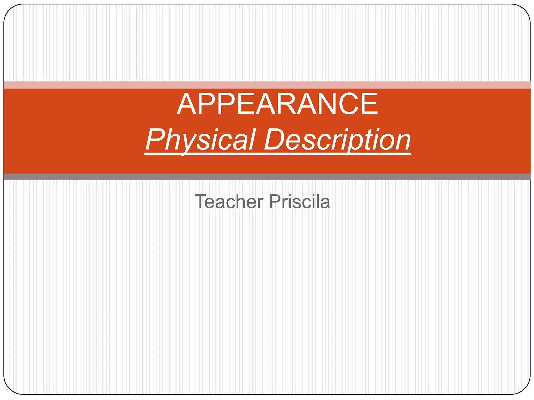 Appearance - EFL/ESL drilling exercise | PPT