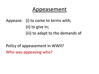 Appeasement as a cause of war in europe | PPTX