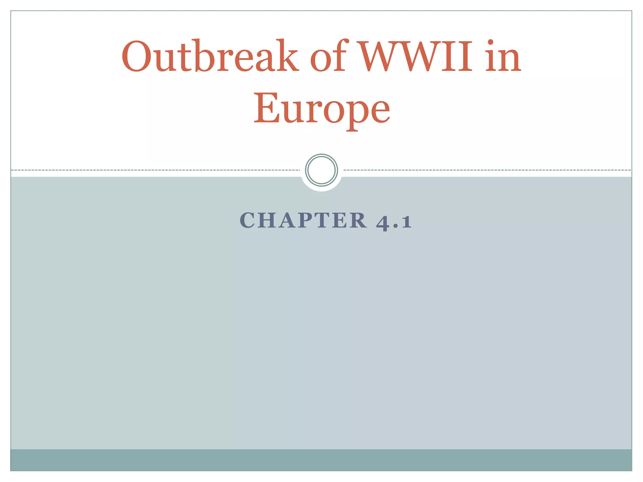 WWII in Europe: The Policy of Appeasement | PPTX