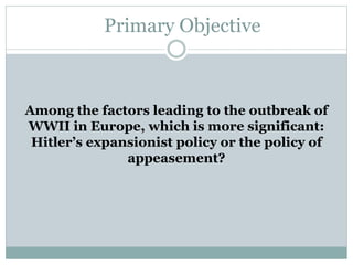 WWII in Europe: The Policy of Appeasement | PPTX