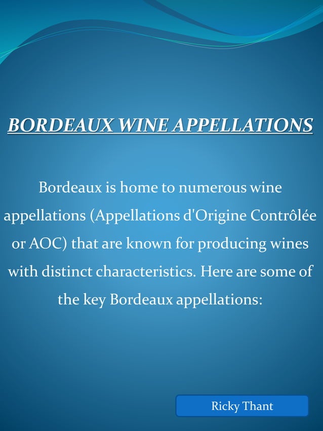 Appellations Bordeaux.pptx | Alcoholic Beverages | Food & Drink