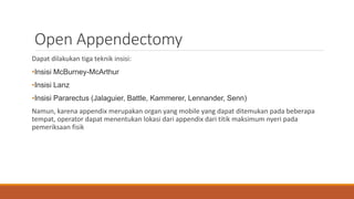 Appendectomy - Teknik Operasi dan Persiapan | PPT