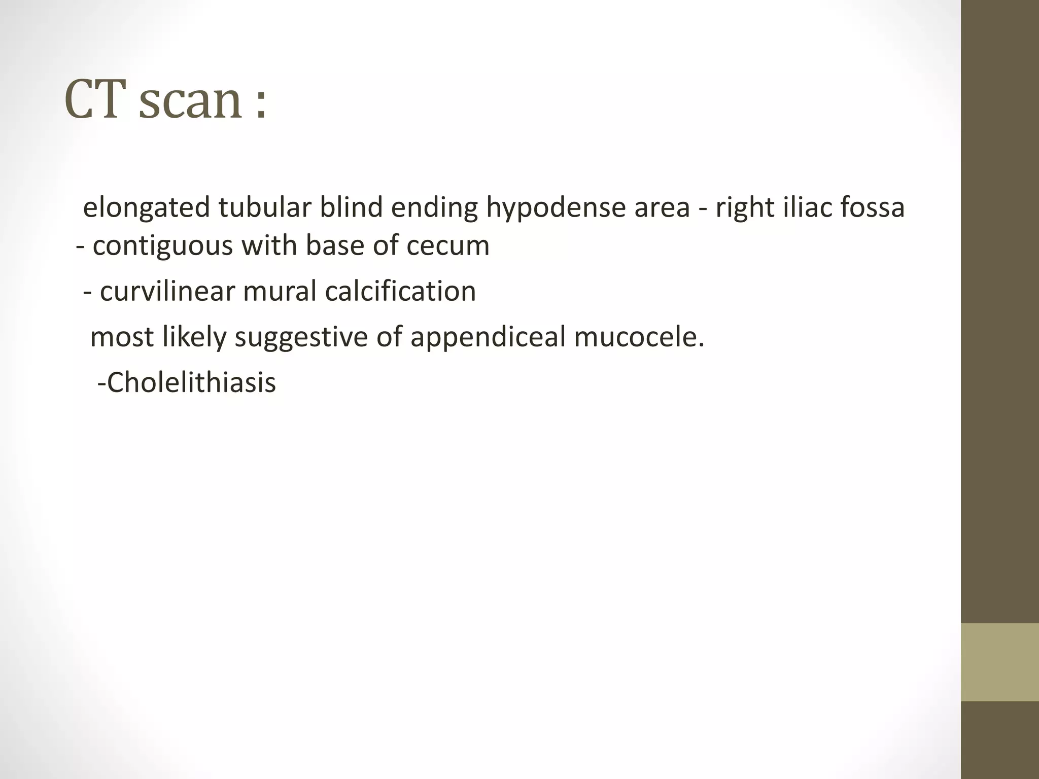 Appendiceal Mucocele.pptx