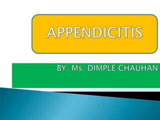 Appendicitis | PPTX | Digestive Disorders | Diseases and Conditions