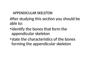 APPENDICULAR SKELETON APPENDICULAR SKELETON | PPTX