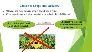 ORGANIC CROP PRODUCTION STANDARDS OVERLOOK CREATED BY MS.ANUSREE. | PPTX