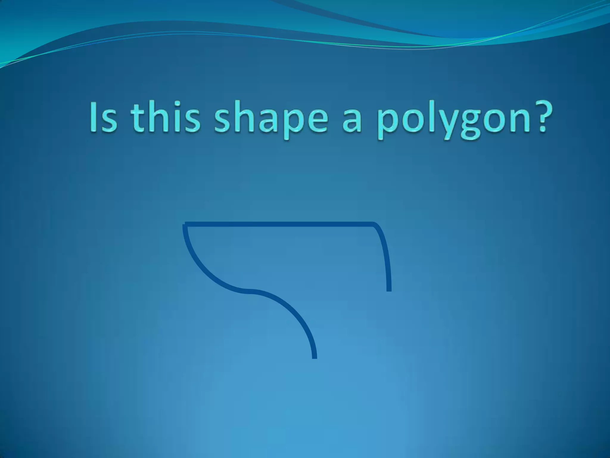 Appendix 4 polygon true false ppt | PPT