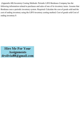 (Appendix 6B) Inventory Costing Methods Periodic LIFO Bordeaux Compa.pdf