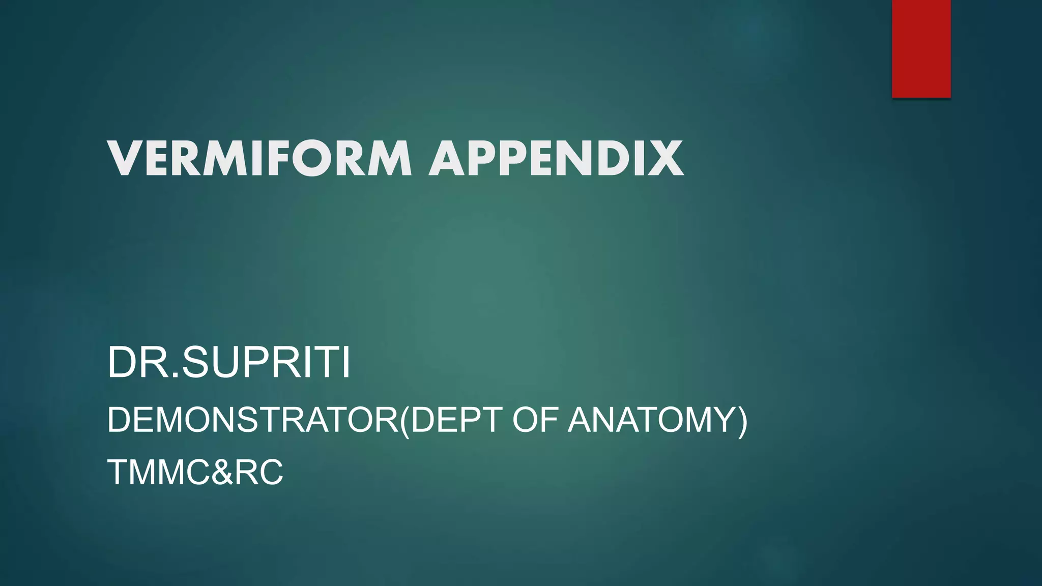 Anatomy of appendix | PPTX