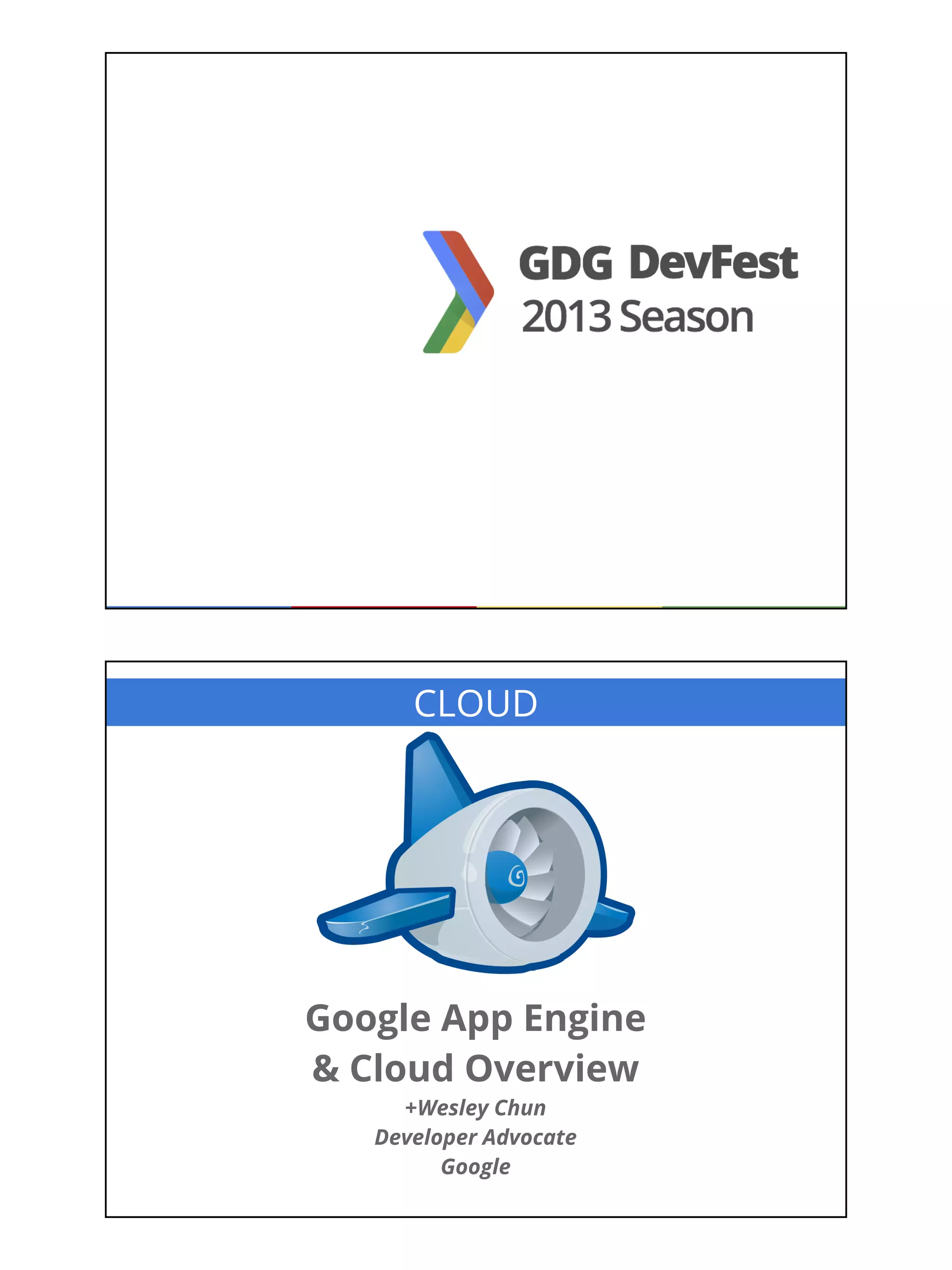 Google App Engine & Cloud Overview (DevFest 2013) | PDF