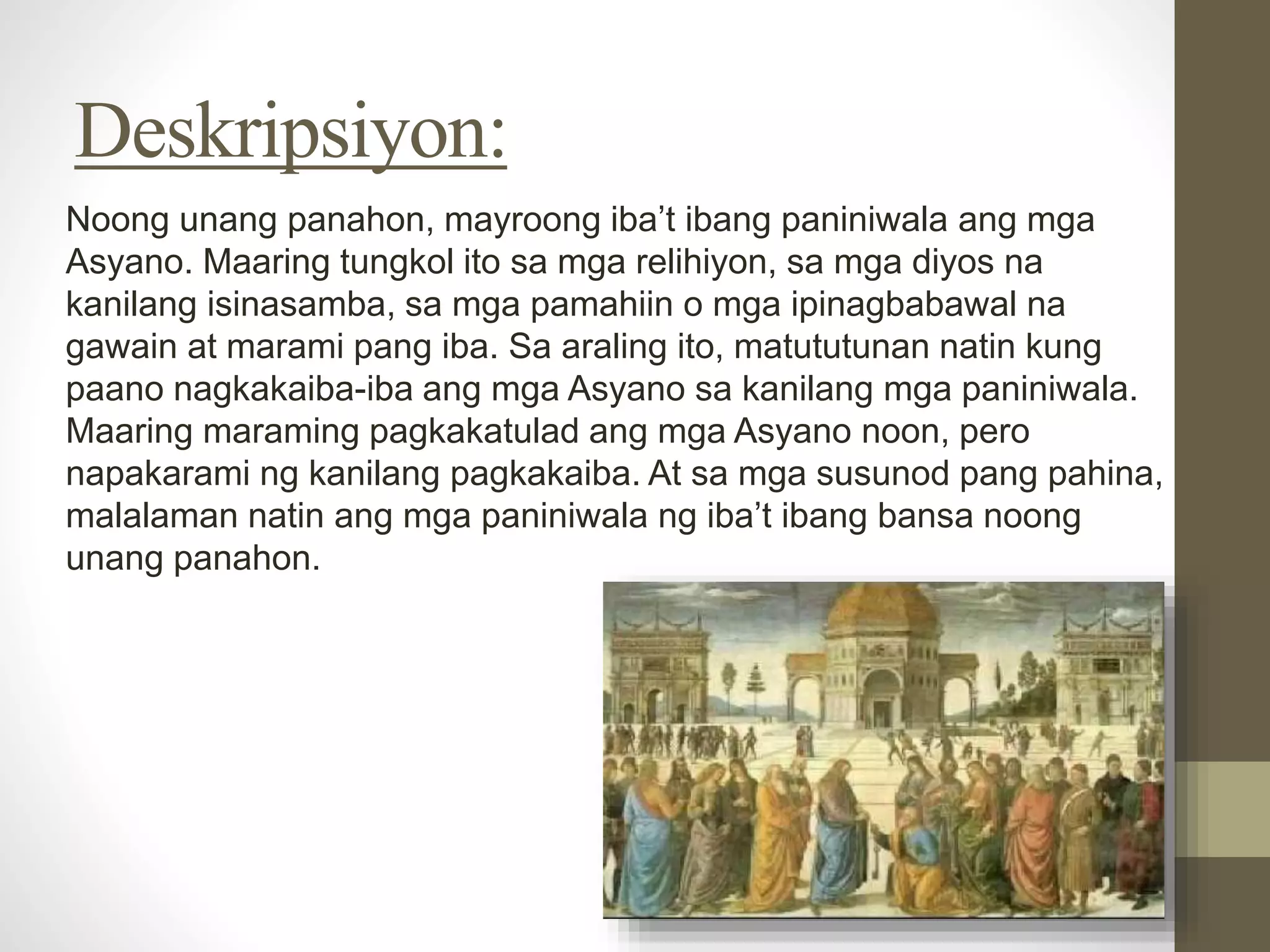 Mga Paniniwala at Kaugalian ng mga Sinaunang Asyano | PPTX