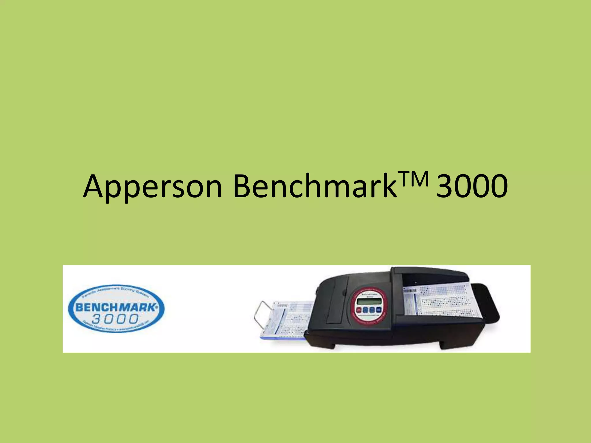 Apperson benchmark tm 3000 | PPTX
