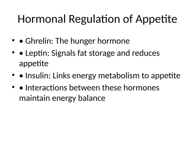 Appetite Regulation and the factors Presentation.pptx