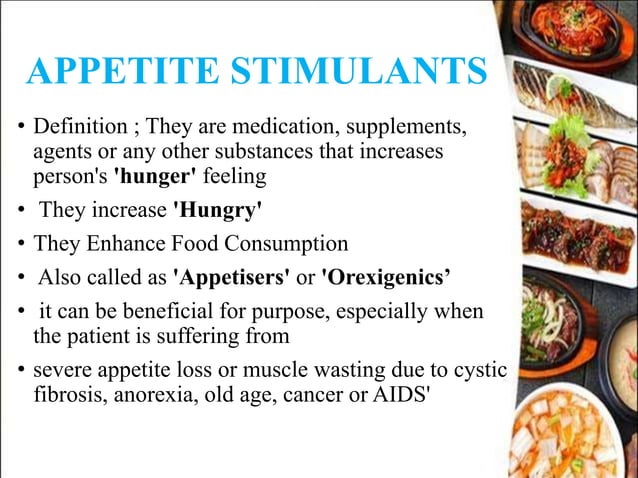 Appetite Stimulant And Suppressants.pptx | Illegal Drugs, Tobacco ...
