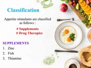 Appetite Stimulant And Suppressants.pptx