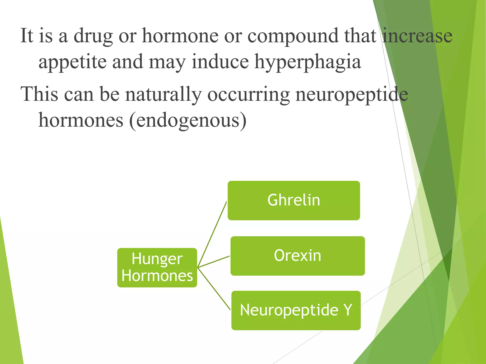 Appetite stimulant or orexogenic | PPT