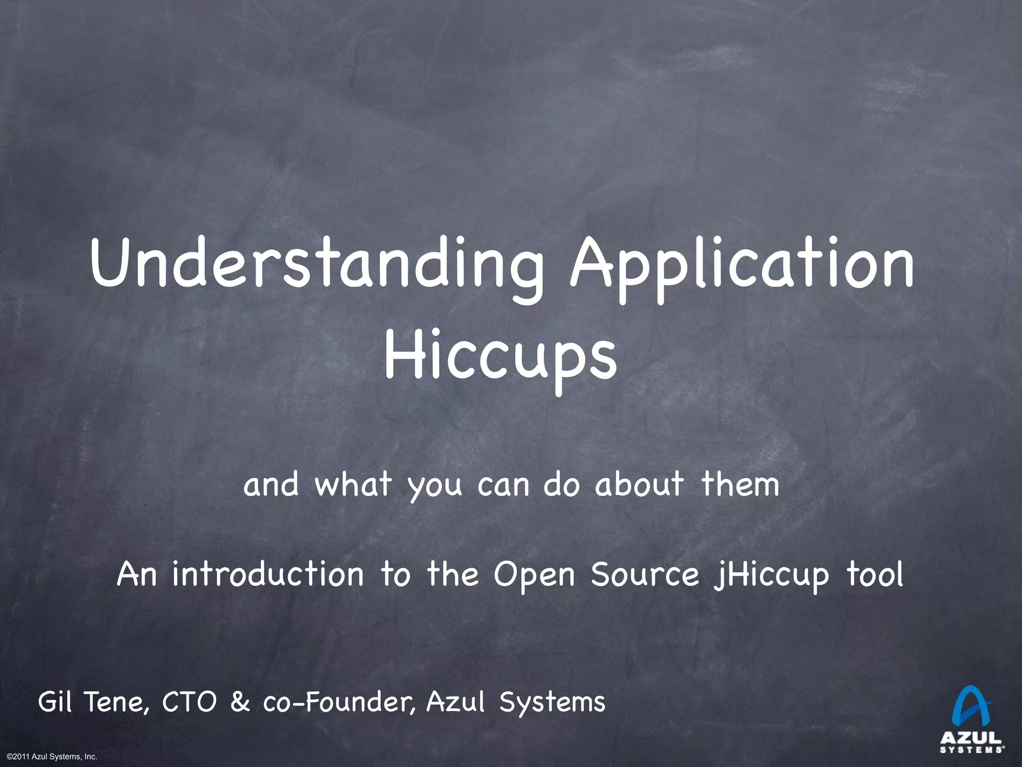 Understanding Application Hiccups - and What You Can Do About Them | PDF