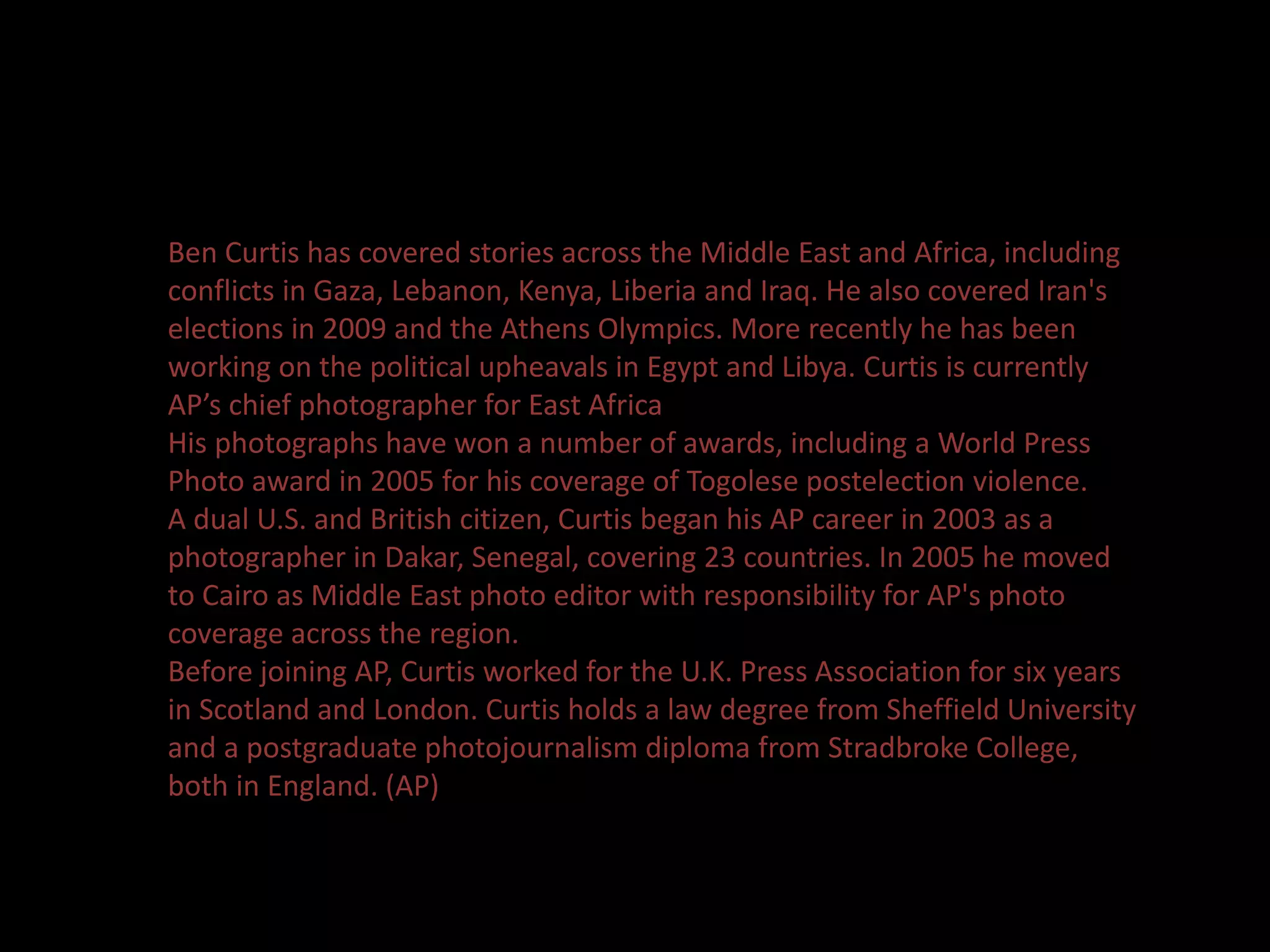 AP Photojournalist, Ben Curtis