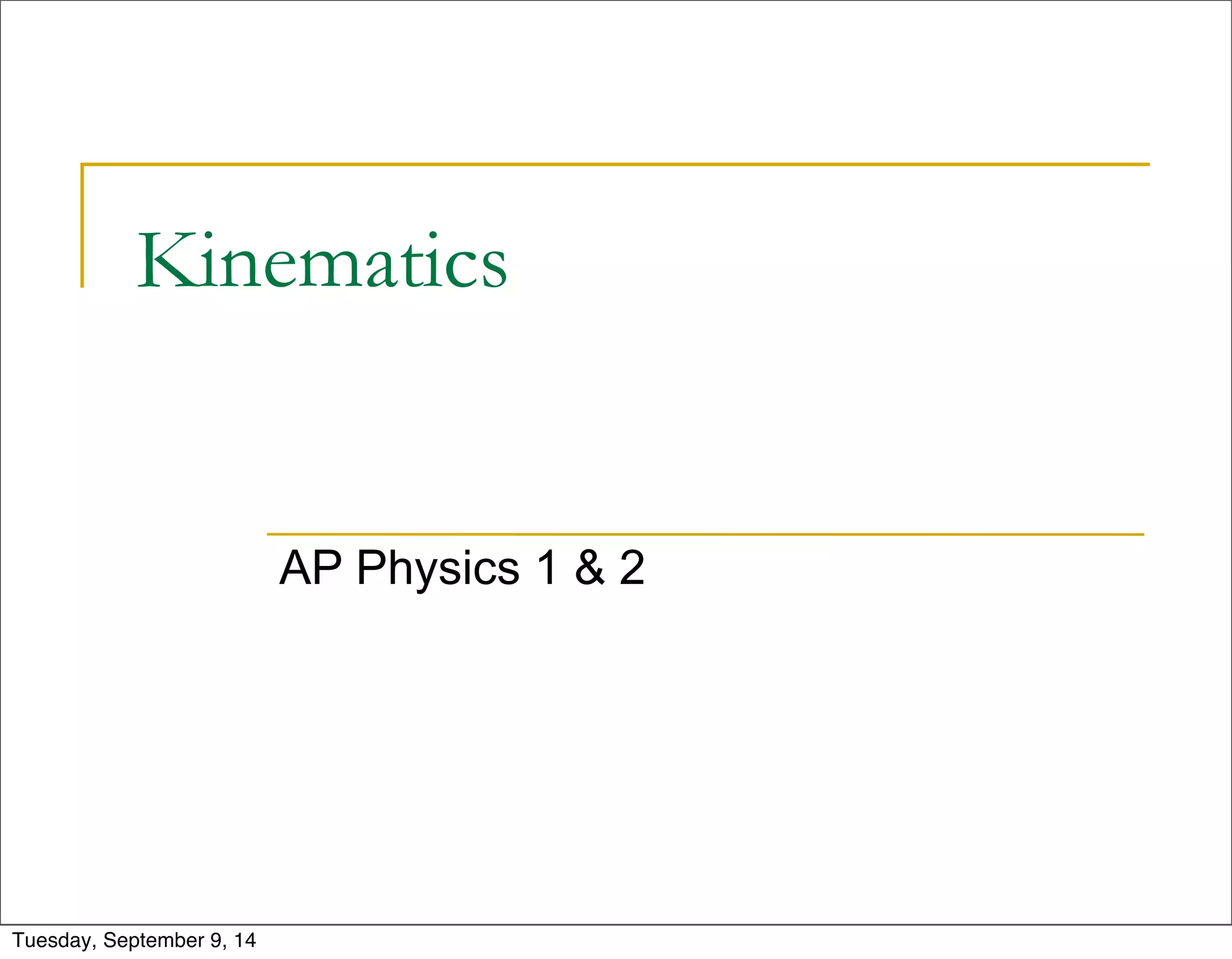 Ap physics 12_-_kinematics | PDF