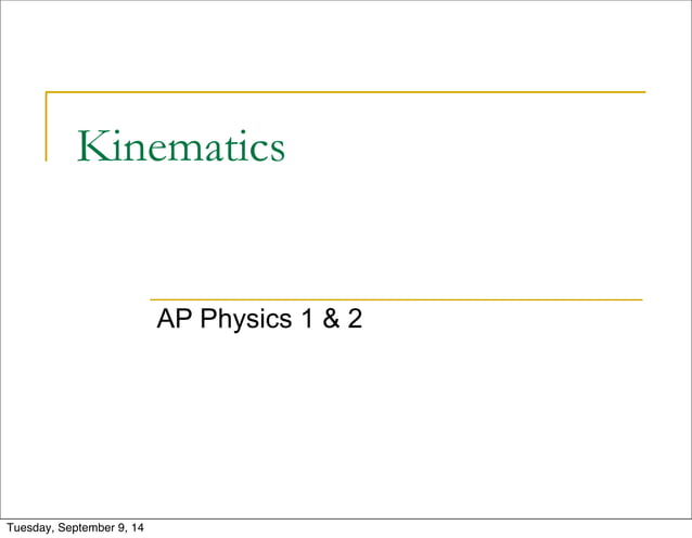Ap physics 12_-_kinematics | PDF | Physics | Science