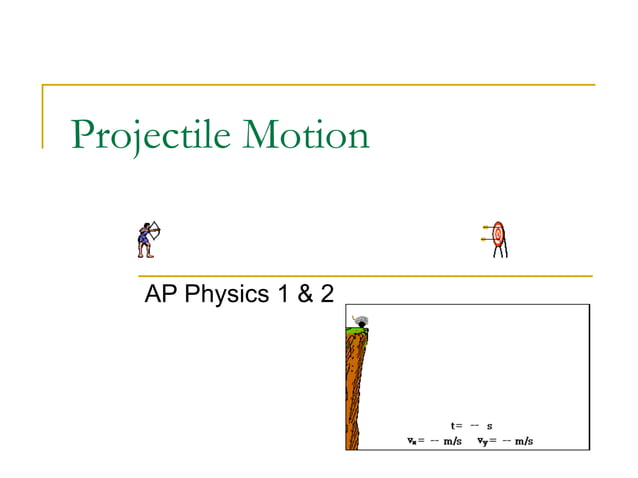 PAp physics 1&2_-_projectile_motion | PDF