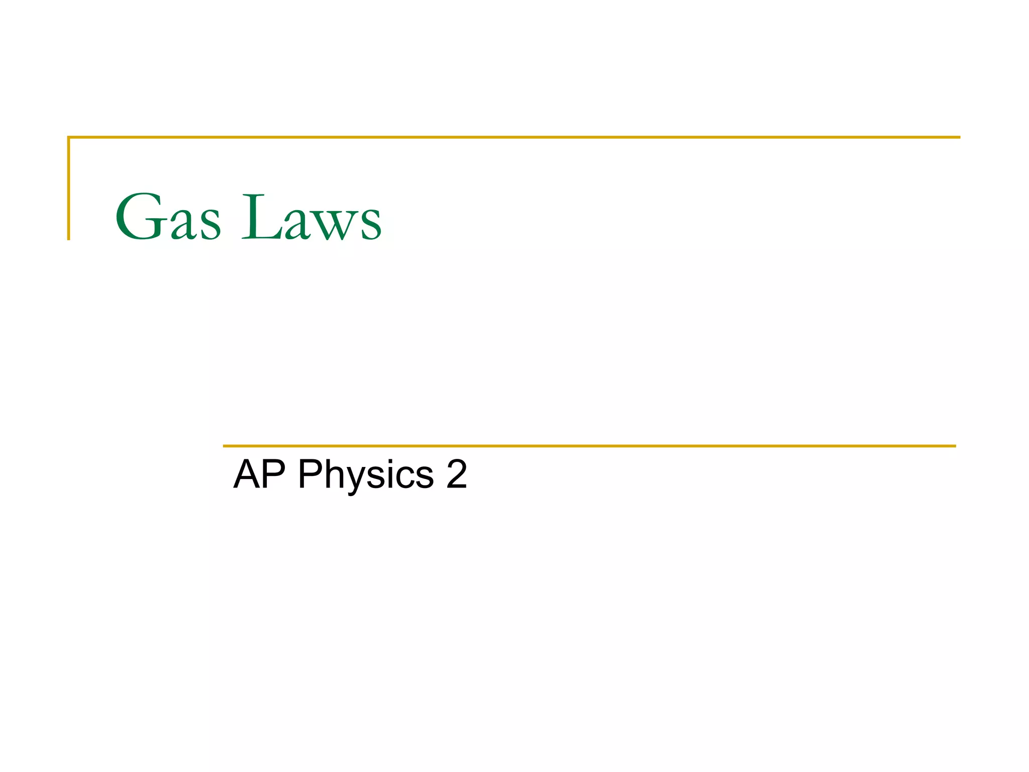 Ap physics 2_-_gas_laws | PDF