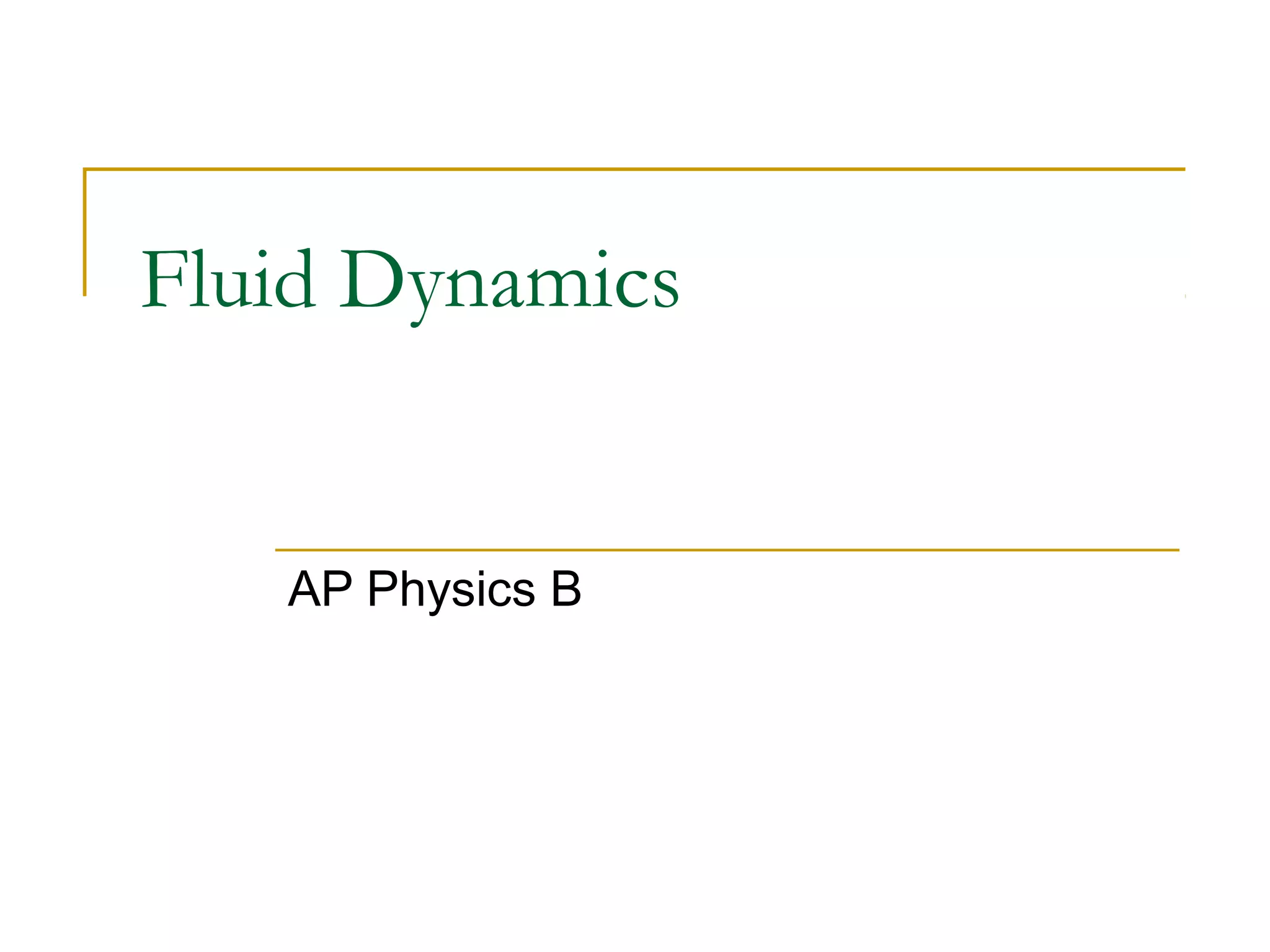 Fundamental of fluid dynamics | PPT
