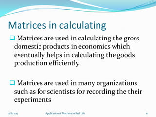 Appilation of matrices in real life | PPTX