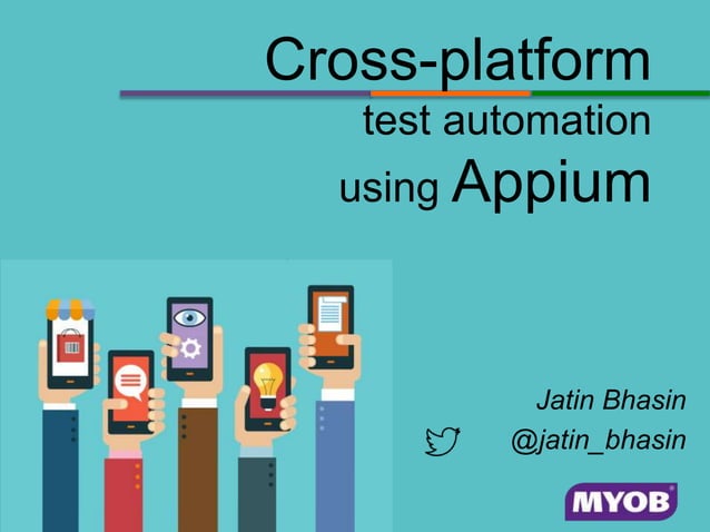 Cross Platform Test Automation Using Appium Ppt