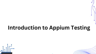 Appium Testing Guide For Mobile App Testing | PDF