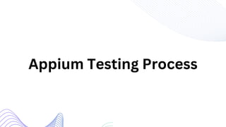 Appium Testing Guide For Mobile App Testing | PDF