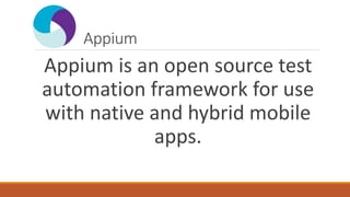 Kamil Zieliński - Appium – mobile test automation framework | PPTX