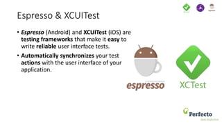 Appium vs Espresso and XCUI Test | PPTX